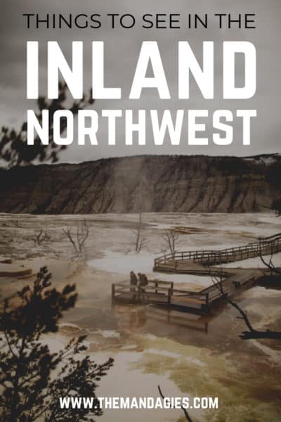 12 Stunning Places To Visit In The Inland Northwest - The Mandagies