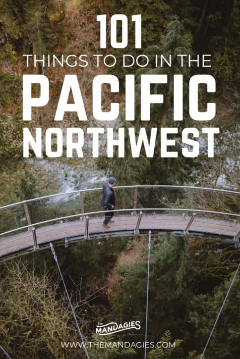101 Adventurous Things To Do In The Pacific Northwest (Your Complete ...